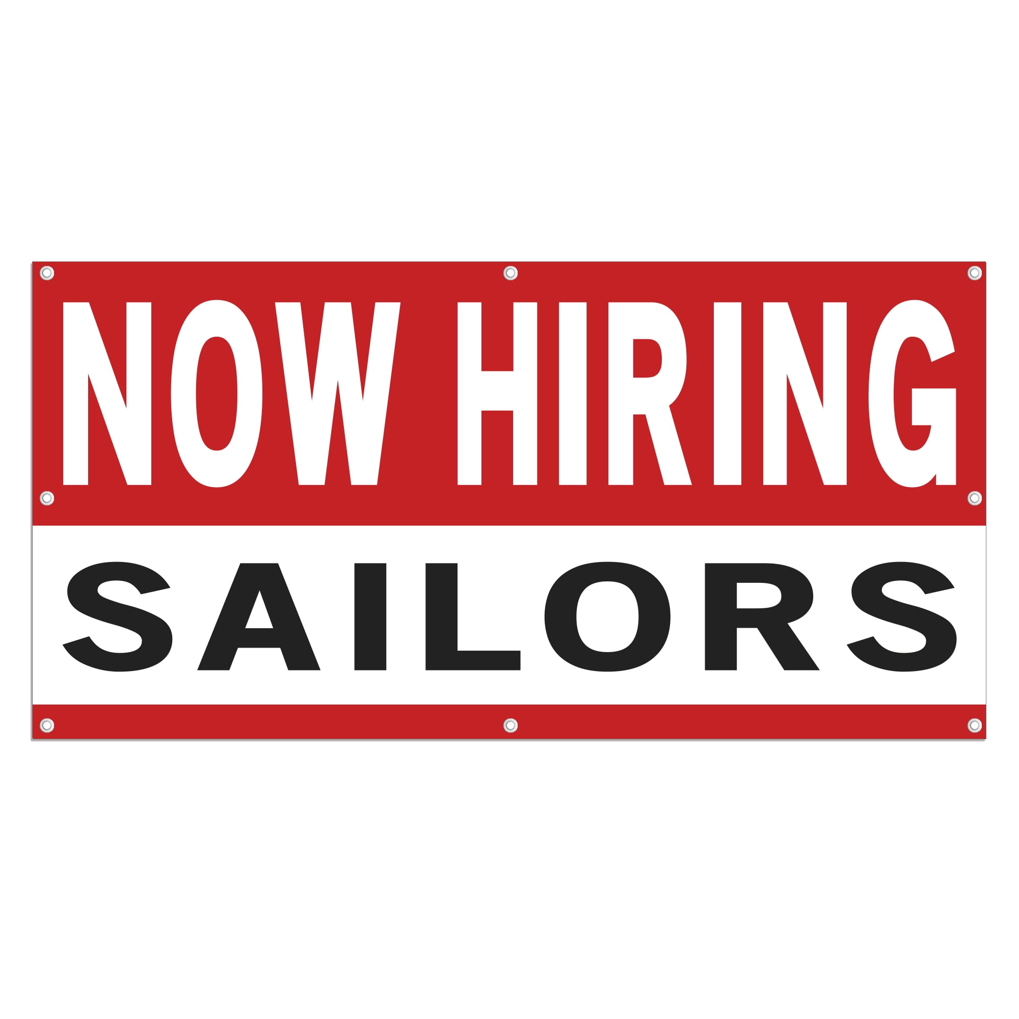 Now Hiring Sailors 13 oz Heavy Duty Vinyl Banner Sailor Jobs Available ...