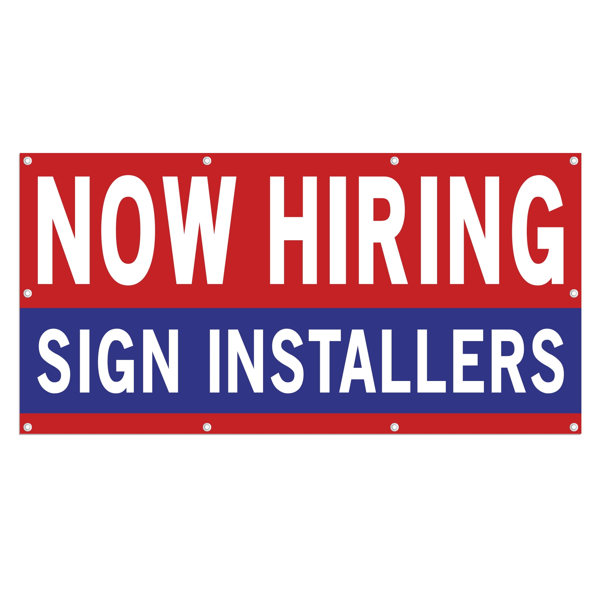 Now Hiring Sign Installers 13 oz Heavy Duty Vinyl Banner Sign Installer ...