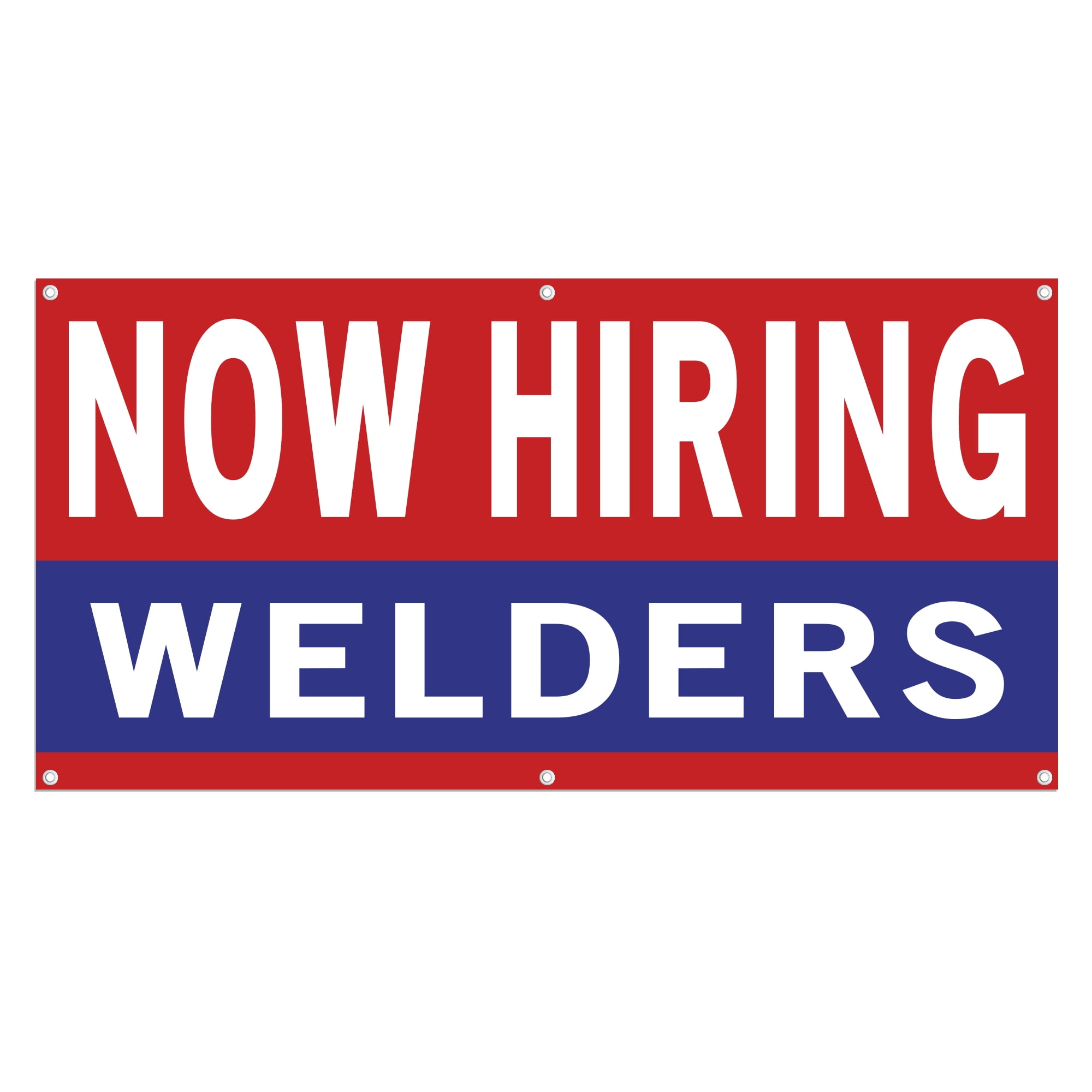Now Hiring Welders Welding Jobs 13 oz Heavy Duty Vinyl Banner Welder ...