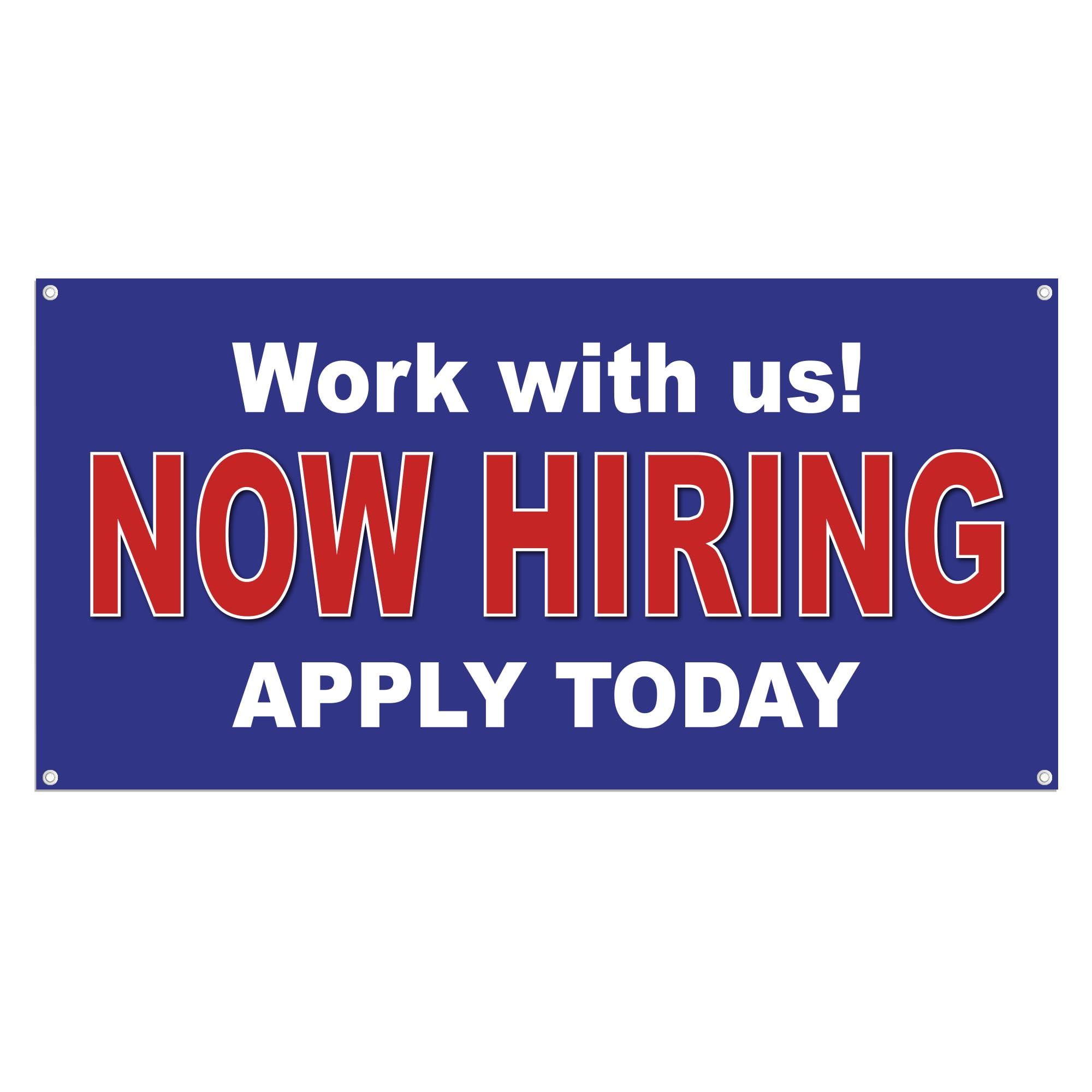 Now Hiring Work with us! Apply Today 13 oz Heavy Duty Vinyl Banner ...