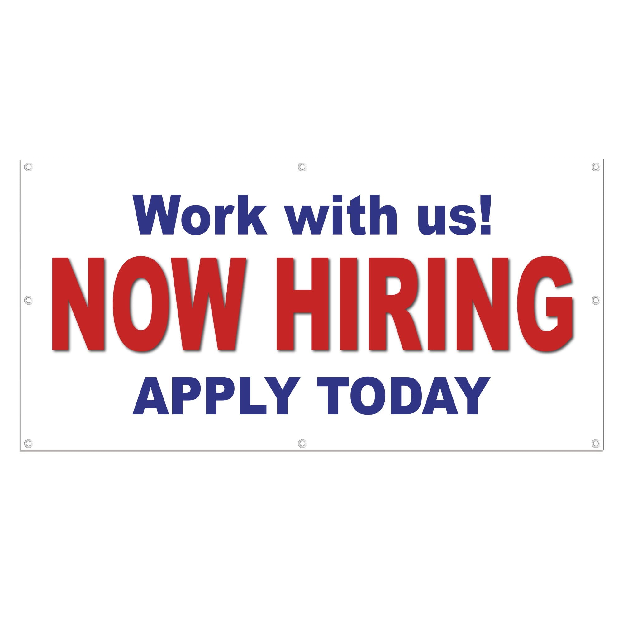Now Hiring Work with us! Apply Today 13 oz Heavy Duty Vinyl Banner ...