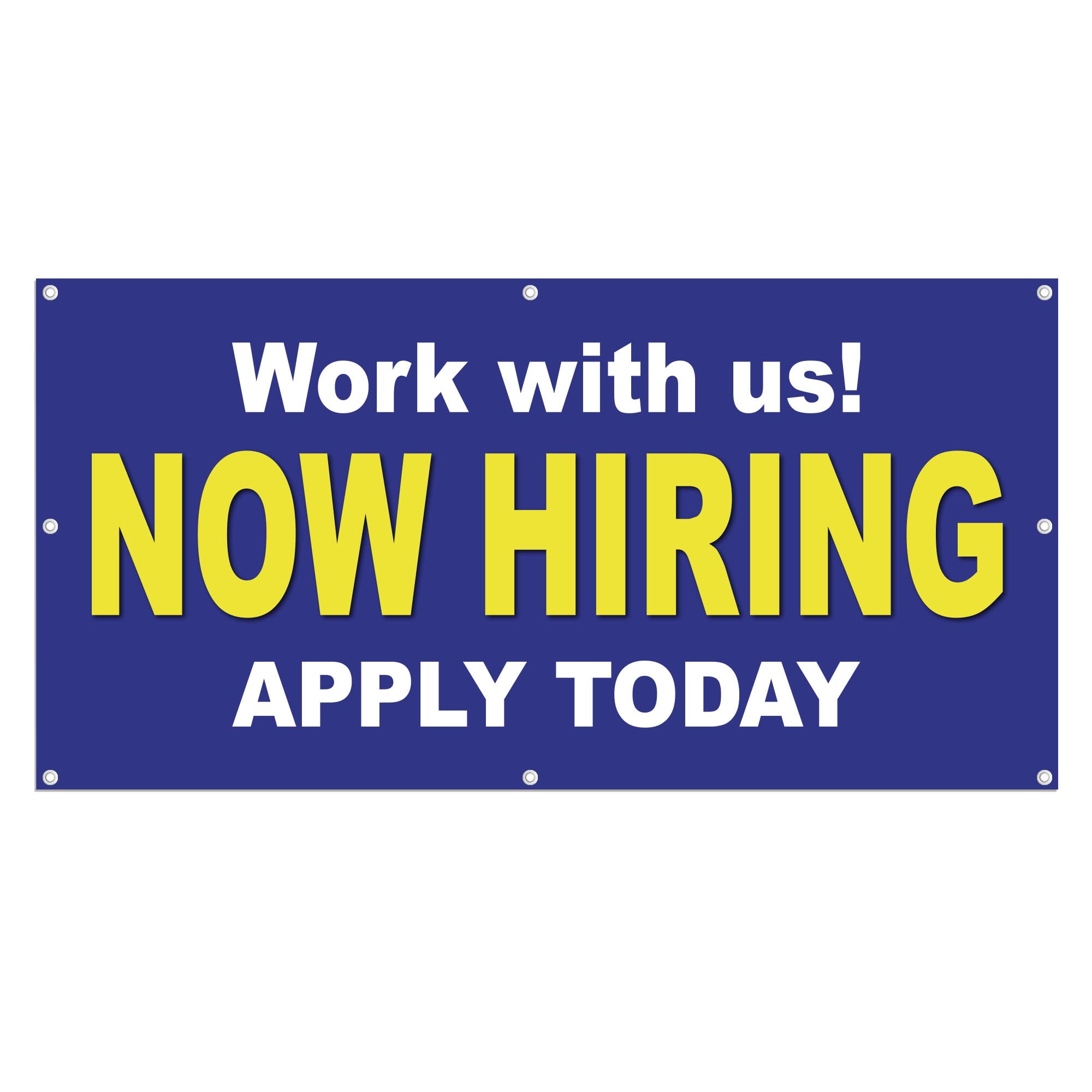 Now Hiring Work with us! Apply Today 13 oz Heavy Duty Vinyl Banner Indoor/Outdoor Help Wanted ...