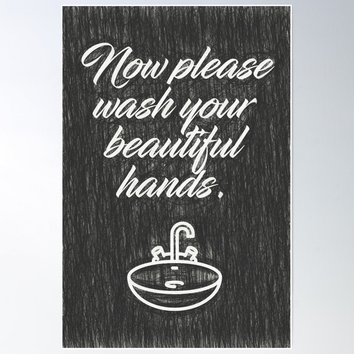 Now Please Wash Your Hands Poster Wall Art, Modern Wall Decor For ...