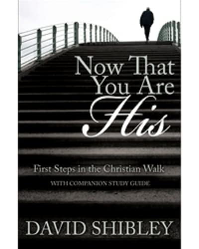 Pre-Owned Now That You Are His: Next Steps in Your Christian Walk ...