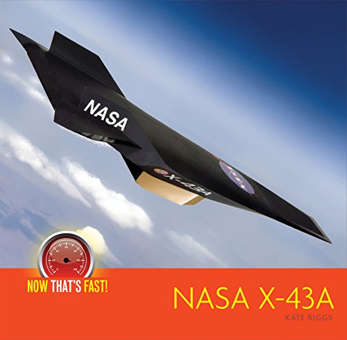 Now That's Fast!: NASA X-43a (Paperback) - Walmart.com