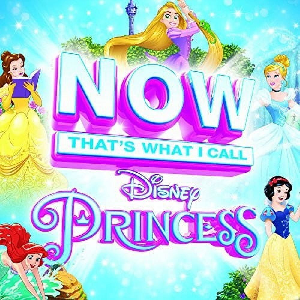 Now That's What I Call Disney Princess Various Artists (Walmart ...