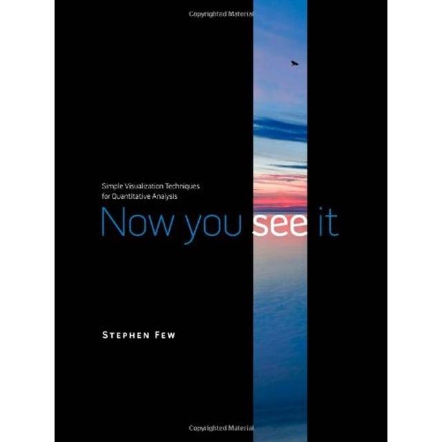 Pre-Owned Now You See It : Simple Visualization Techniques for ...