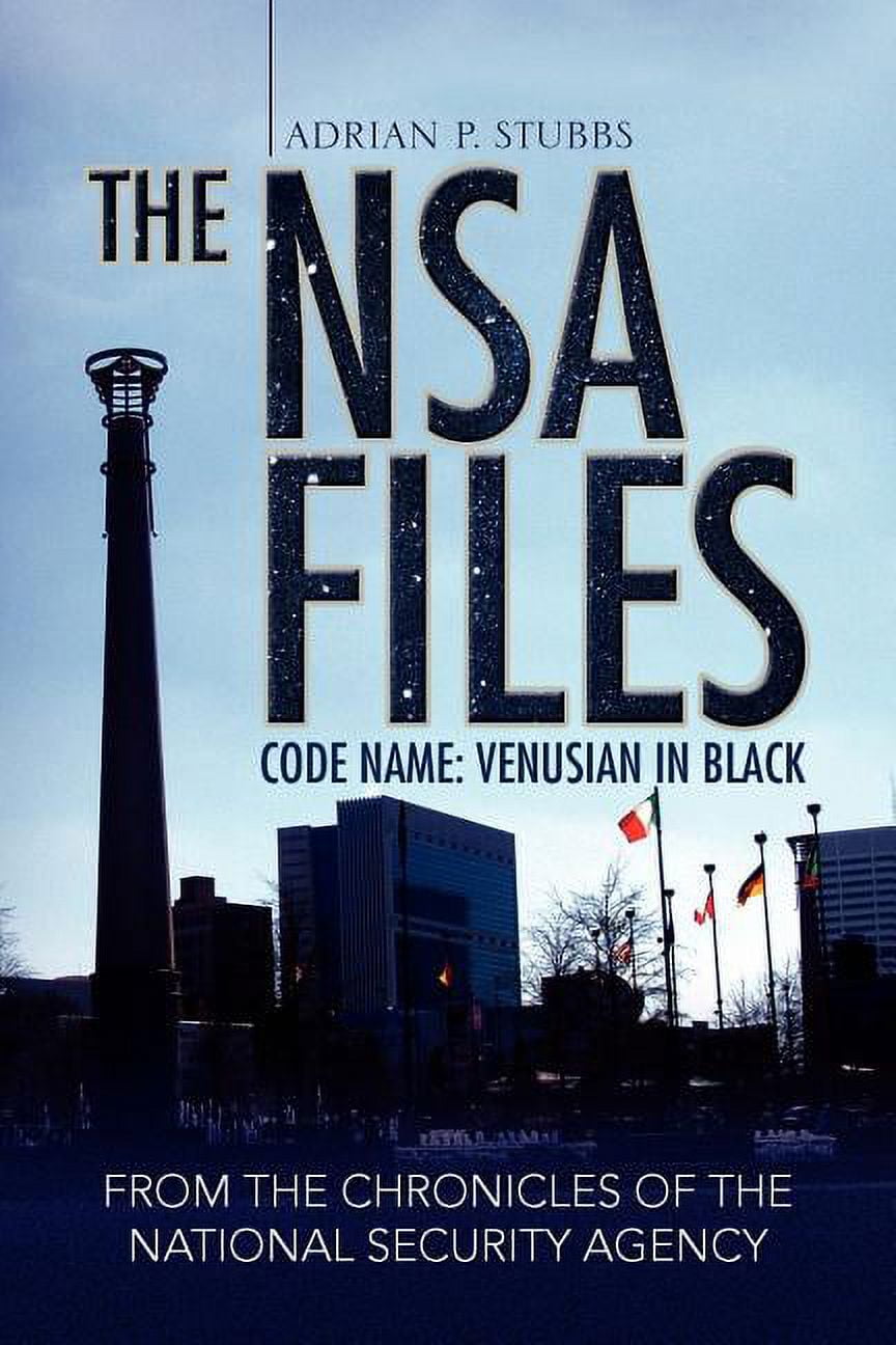 Nsa Files, Code Name: Venusian in Black : Code Name: Venusian in Black ...