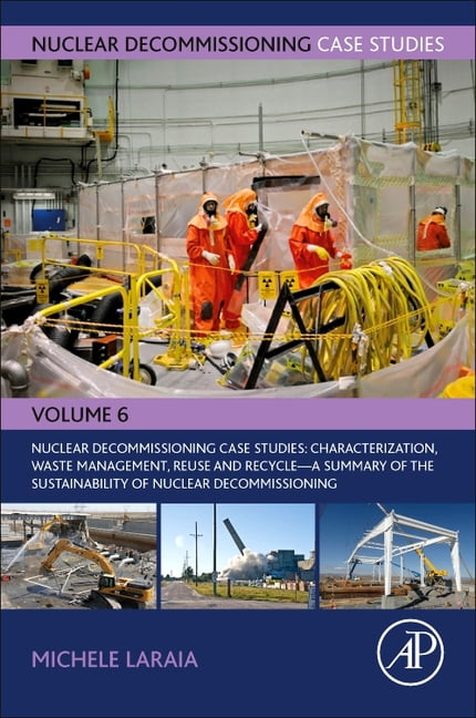 Nuclear Decommissioning Case Studies Nuclear Decommissioning Case ...