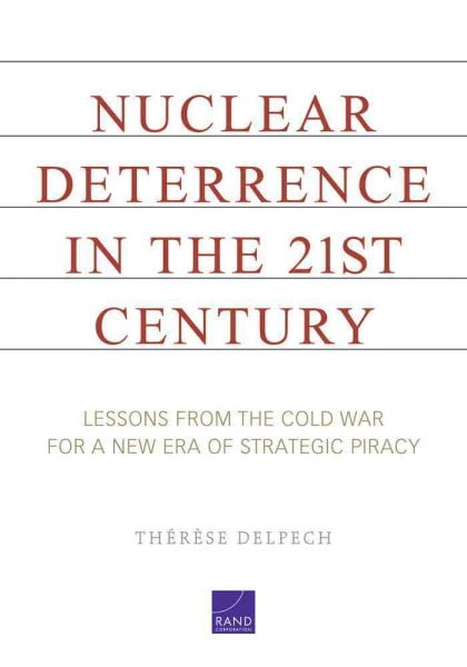 Nuclear Deterrence in the 21st Century : Lessons from the Cold War for ...