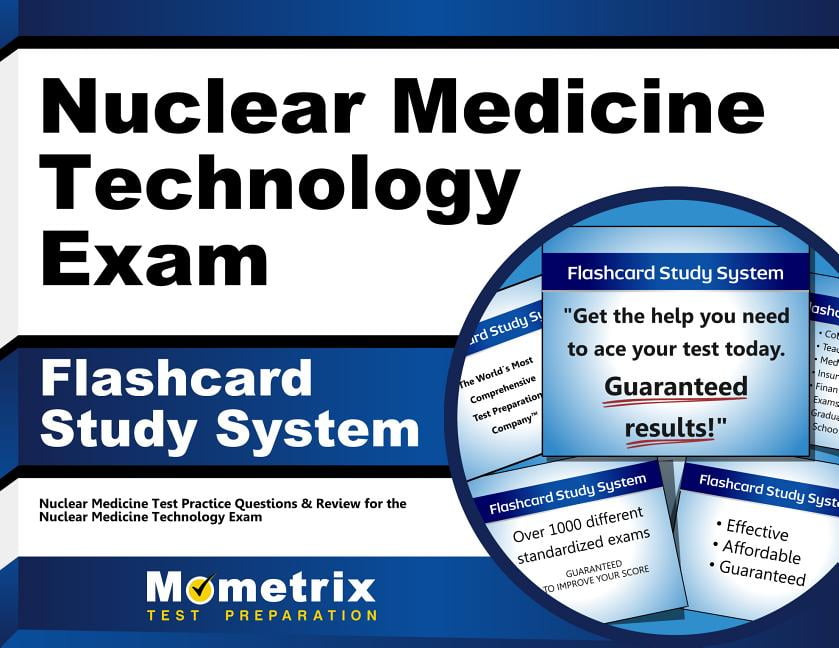 Nuclear Medicine Technology Exam Flashcard Study System : Nuclear ...