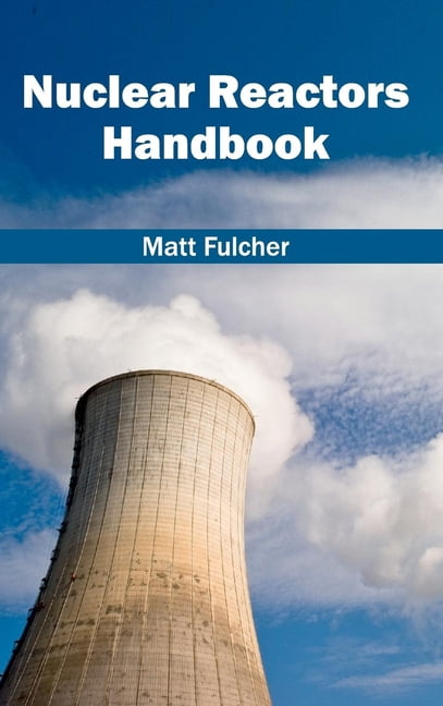 Nuclear Reactors Handbook, (Hardcover) - Walmart.com