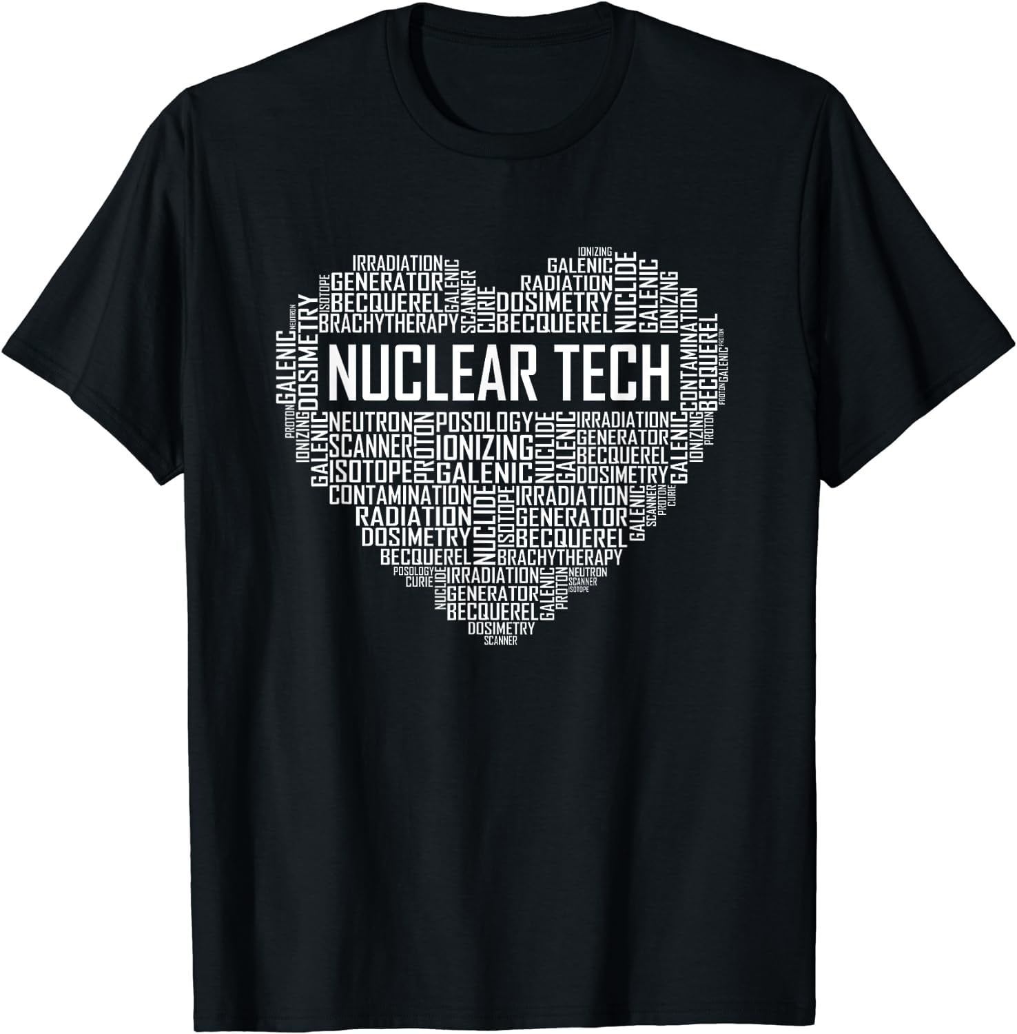 Nuclear Tech Heart Gifts Medicine Technologist Gift Nuc Med T-Shirt ...
