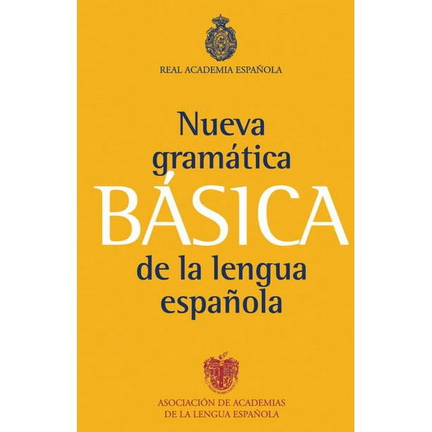 Nueva gramatica basica de la lengua espanola / New Basic Grammar of the ...