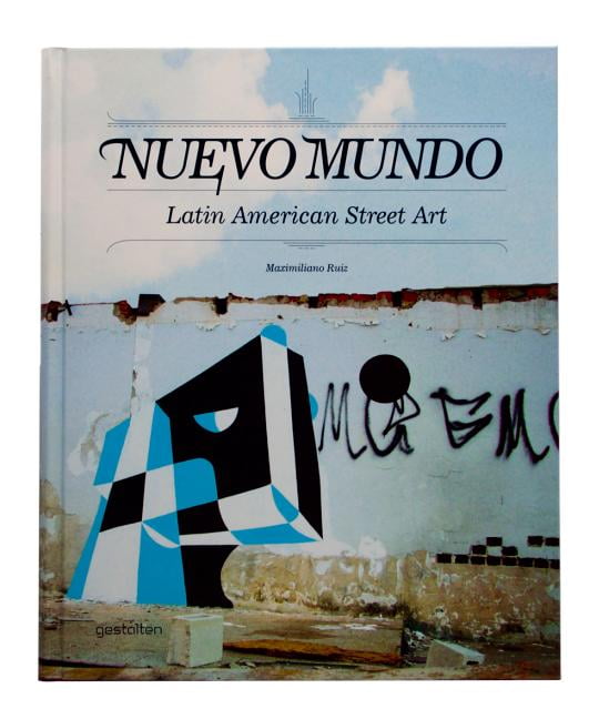Nuevo Mundo : Latin American Street Art (Hardcover) - Walmart.com