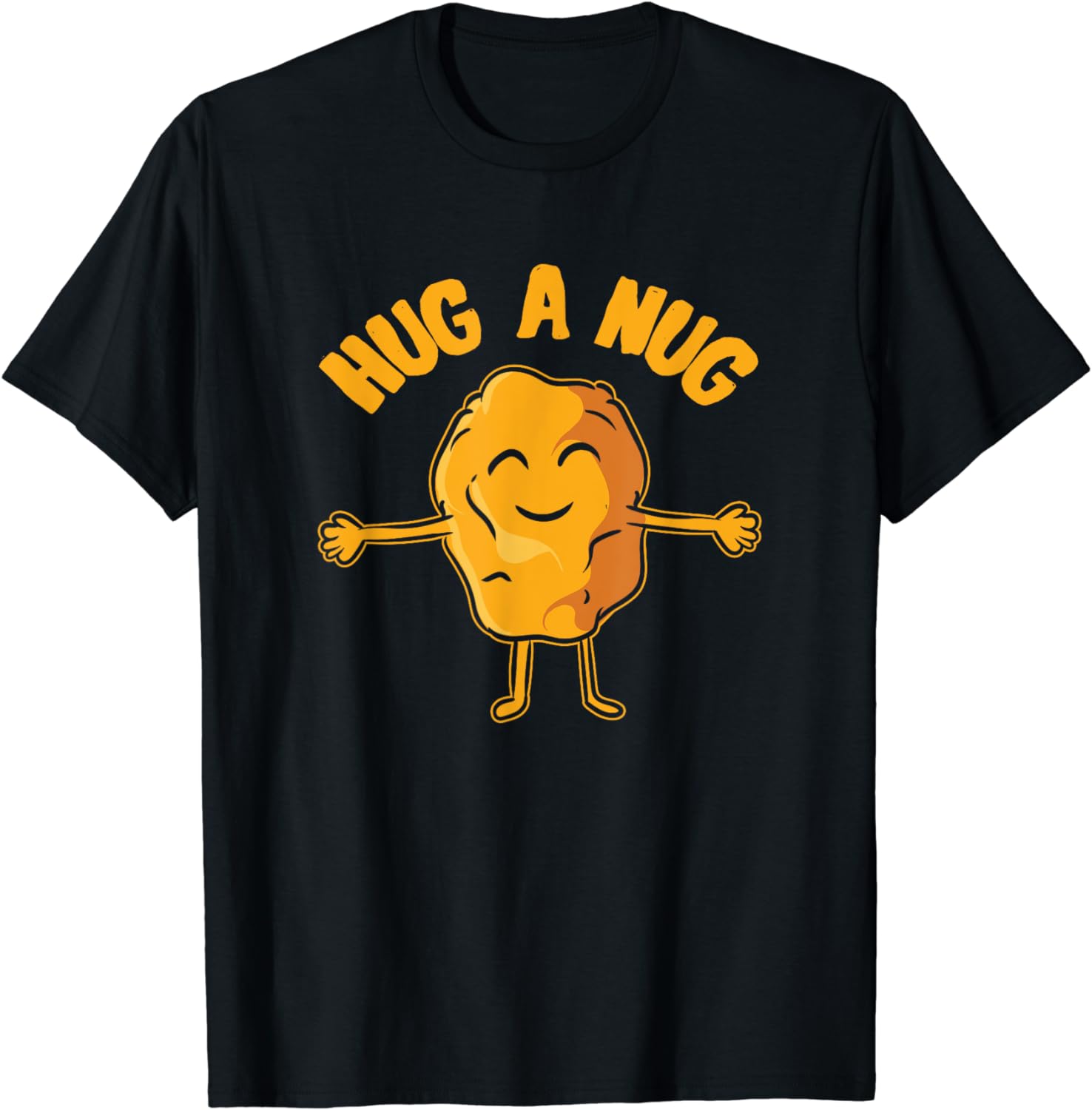 Nug Life - Hug the Nug - Chicken Nugget T-Shirt - Walmart.com