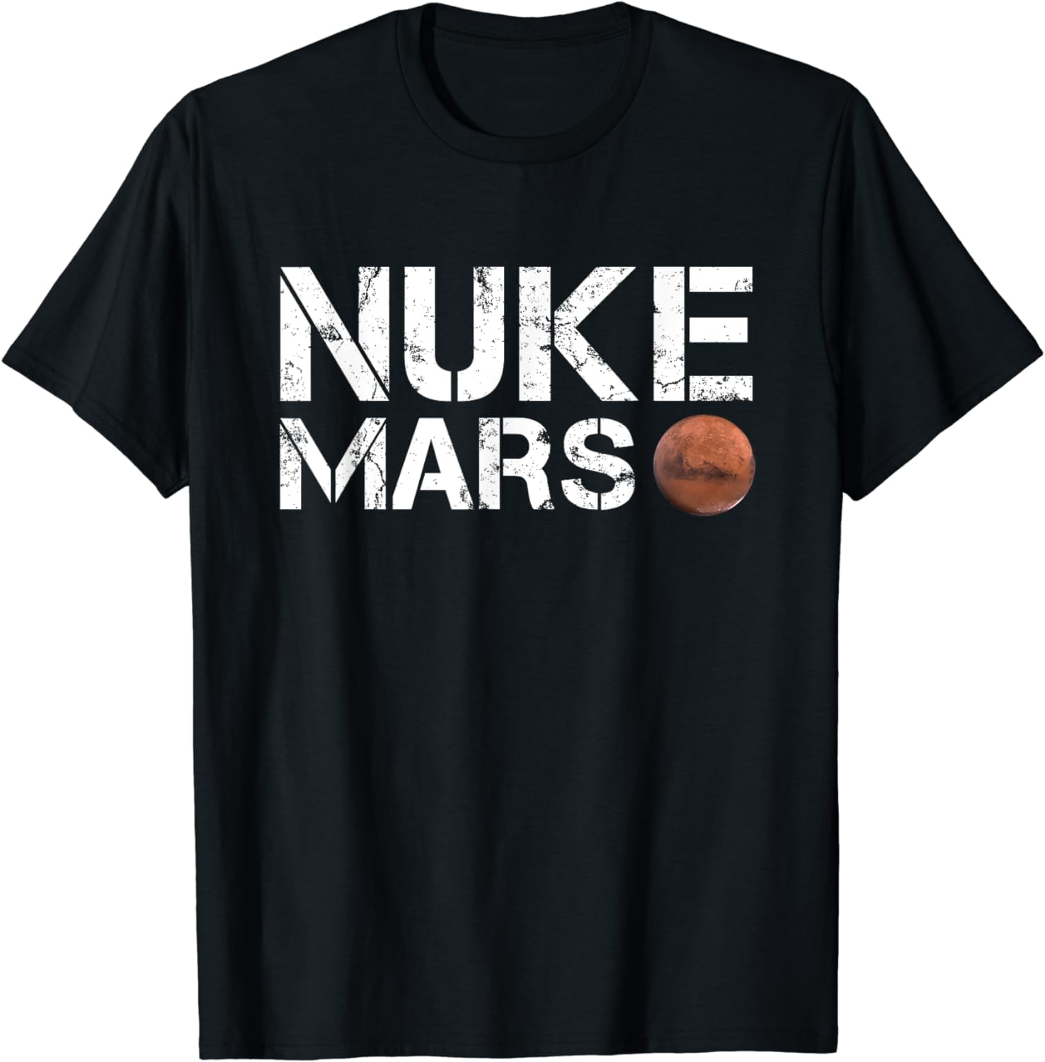 Nuke Mars Funny Planet Solar System Astronomy Space Gift T-Shirt ...