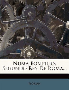 Numa Pompilio, Segundo Rey De Roma... (Paperback) - Walmart.com