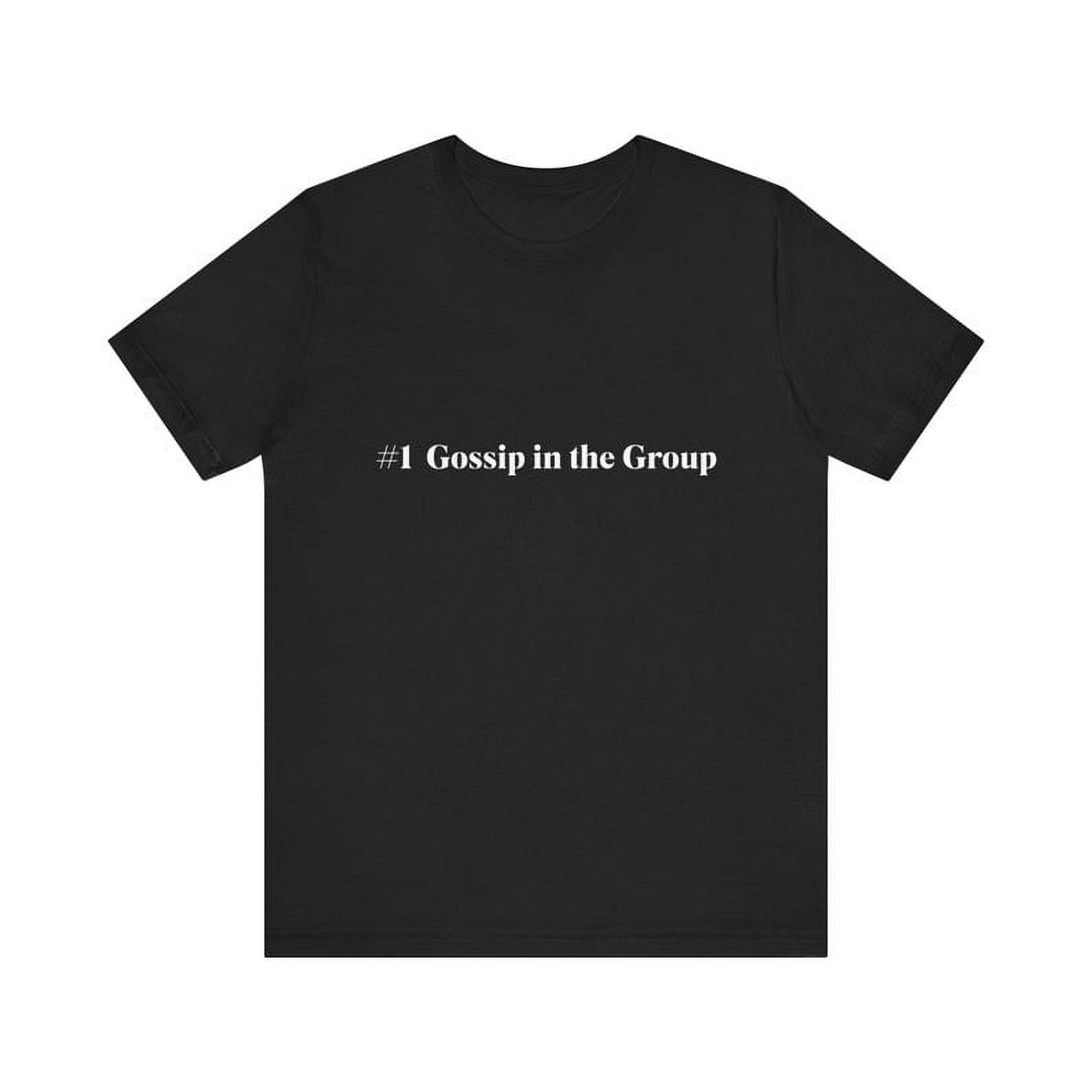Number 1 Gossip in the Group Shirt, BRAVO Fan shirt, Vanderpump Rules ...