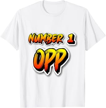 Number 1 Opp Slang Word T-Shirt - Walmart.com