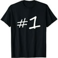 Number One #1 T-shirt for sports and leisure and romance T-Shirt ...