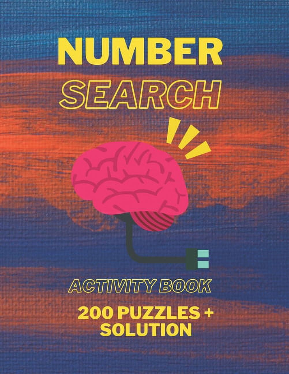 Number Search Activity Book: 200 Puzzles + Solutions Inside, Large ...