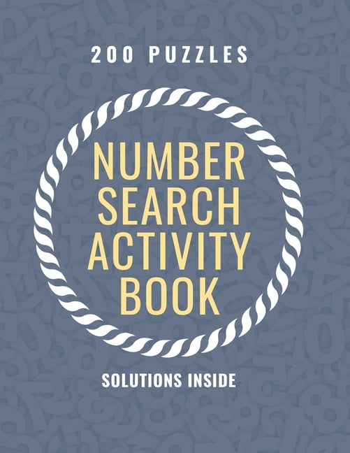 Number Search Activity Book: 200 Puzzles + Solutions, Large Print ...