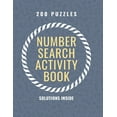 Number Search Activity Book: 200 Puzzles + Solutions, Large Print ...
