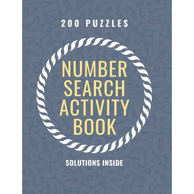 Number Search Activity Book: 200 Puzzles + Solutions, Large Print ...