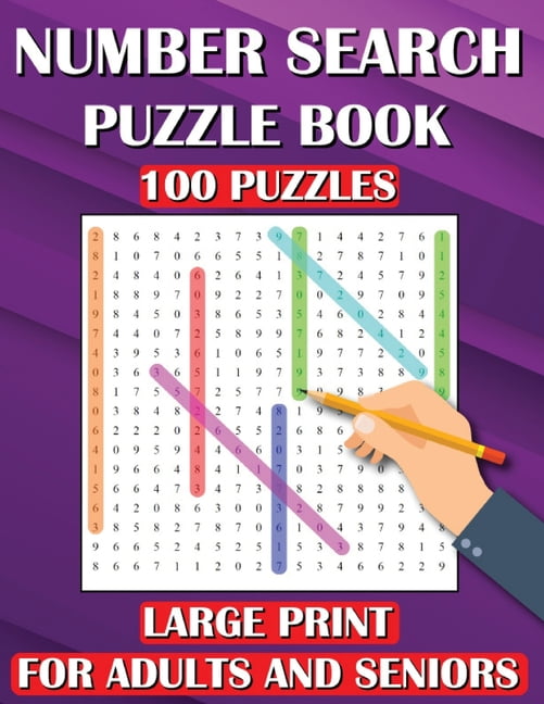 Number Search Puzzle Book: 100 Puzzles Large Print for Adults and ...