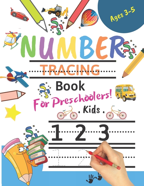 Number Tracing Book For Preschoolers! Kids age 3-5: Number tracing ...