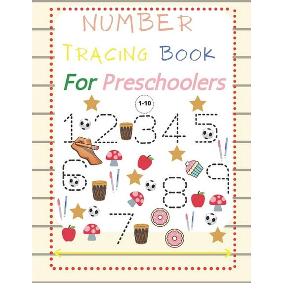 Number Tracing Book For Preschoolers 1-10: Number Tracing Book for ...