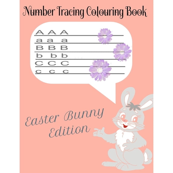 Number Tracing: Number Tracing Colouring Book: Easter Bunny Edition ...
