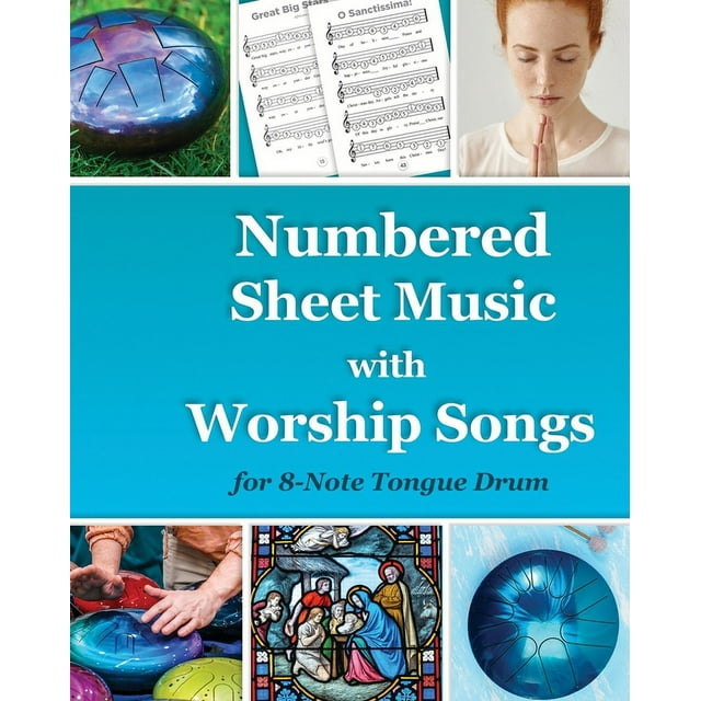 Numbered Sheet Music with Worship Songs for 8-Note Tongue Drum: Gospel ...
