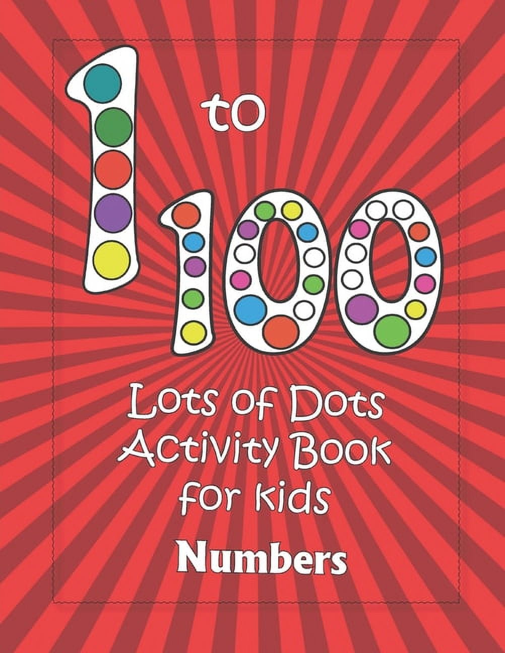 Numbers 1-100: Lots of Dots activity book for kids: Dot markers ...