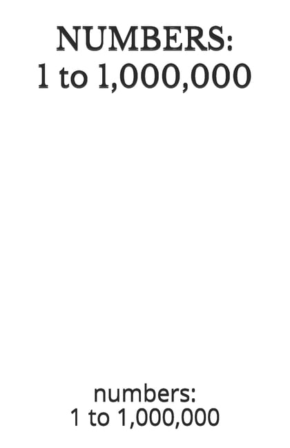 You Are Awesome Numbers: 1 to 1,000,000: numbers: 1 to 1,000,000, Book ...