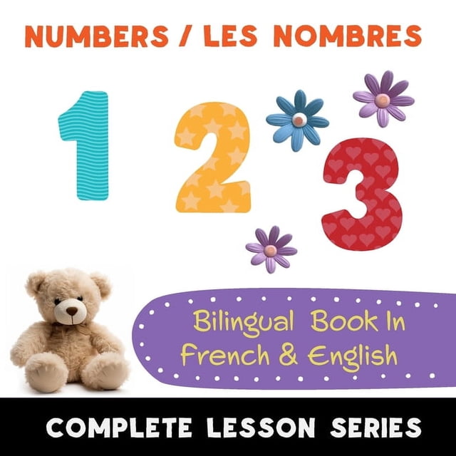 Numbers - Les Nombres - Bilingual Book In French & English: Read-Along ...