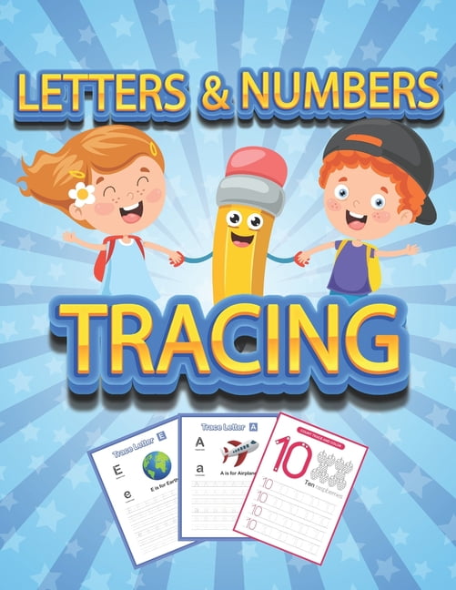Numbers and Letters Tracing: Tracing book for kids ages 4-8 - 70+ Pages ...