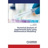 Numerical Analysis of Experimental Data using Mathematical Modelling ...