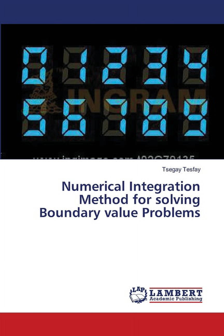 Numerical Integration Method For Solving Boundary Value Problems Paperback