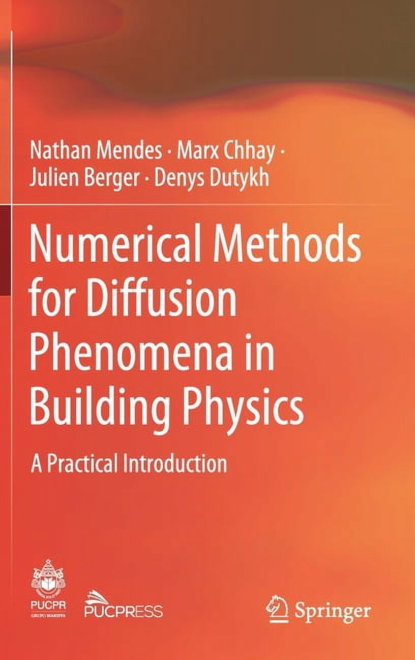 Numerical Methods for Diffusion Phenomena in Building Physics: A ...