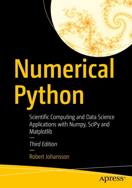 Numerical Python: Scientific Computing and Data Science Applications ...