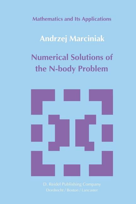 Numerical Solutions of the N-Body Problem (Softcover Reprint of the ...