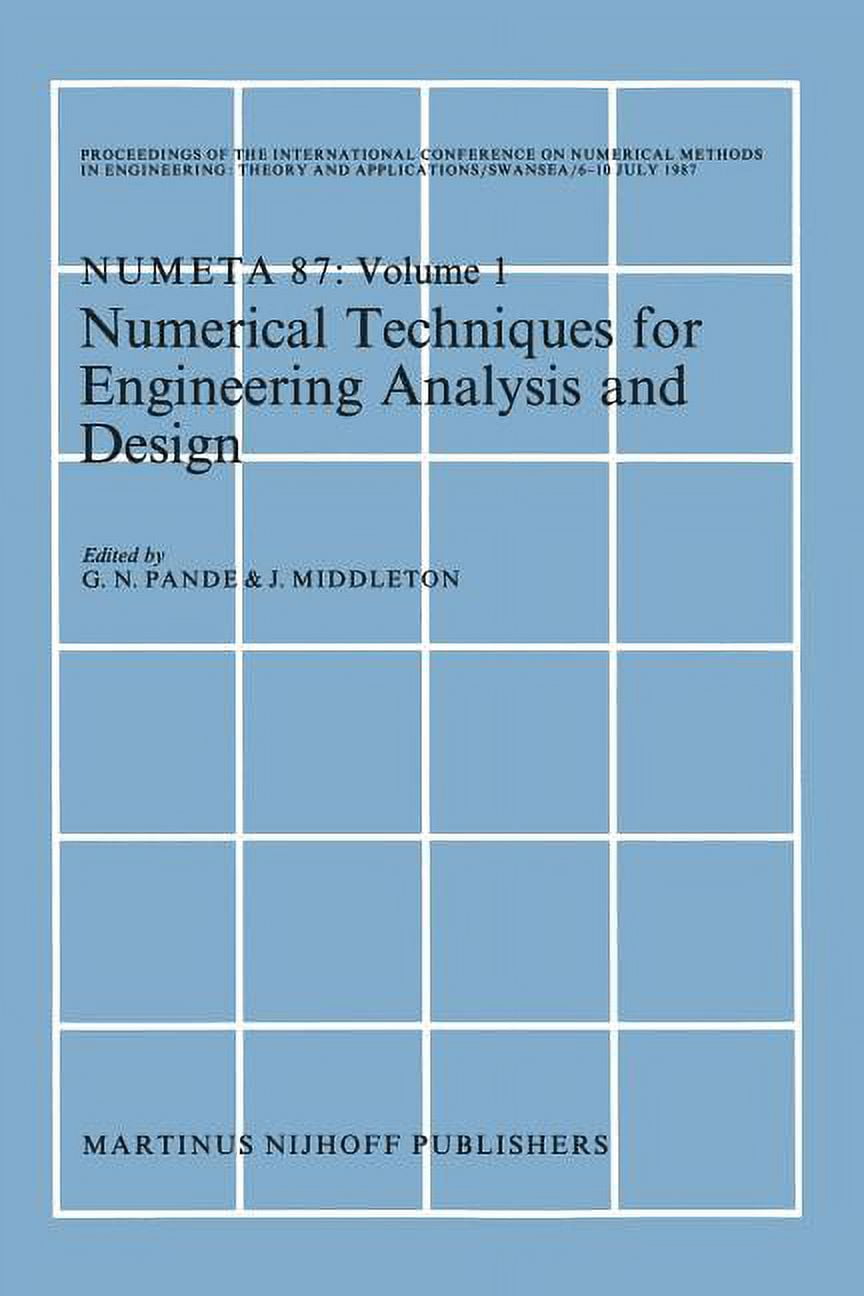 Numerical Techniques for Engineering Analysis and Design: Proceedings ...