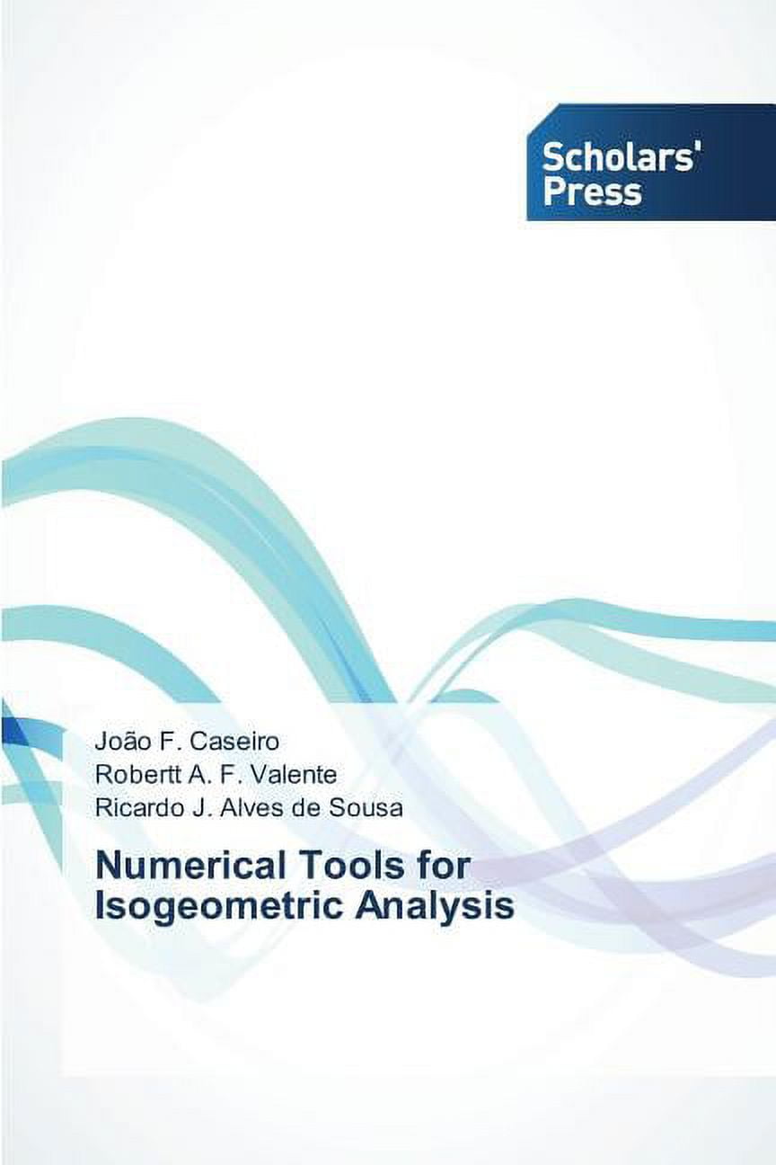 Numerical Tools for Isogeometric Analysis (Paperback) - Walmart.com