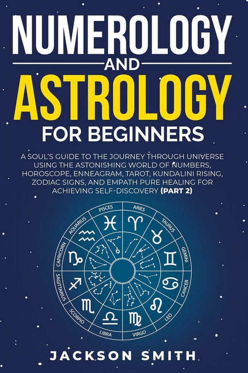 Numerology and Astrology for Beginners : A Soul's Guide to the Journey ...