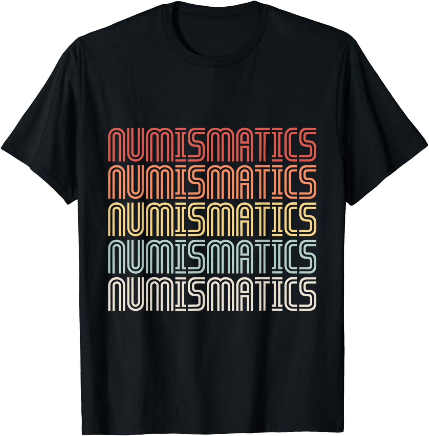 Numismatics Numismatist Rare Coin Collector Collection T-Shirt ...