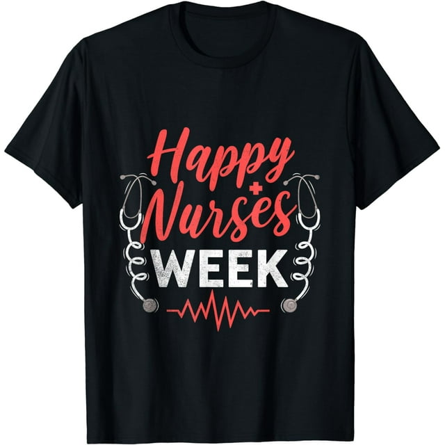 Nurse Appreciation Week - Happy National Nurses Week 2023 T-Shirt ...