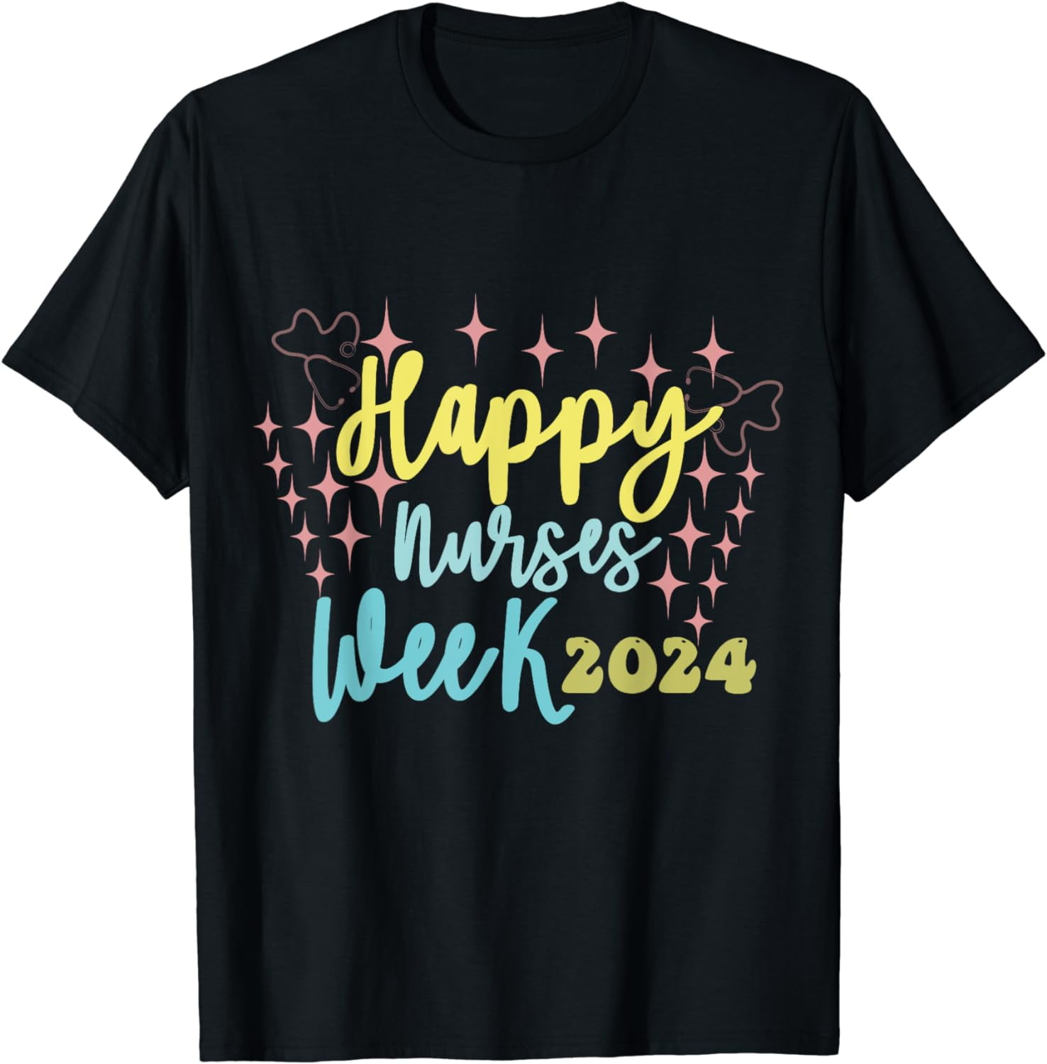 Nurse Appreciation Week - Happy National Nurses Week 2024 T-Shirt ...