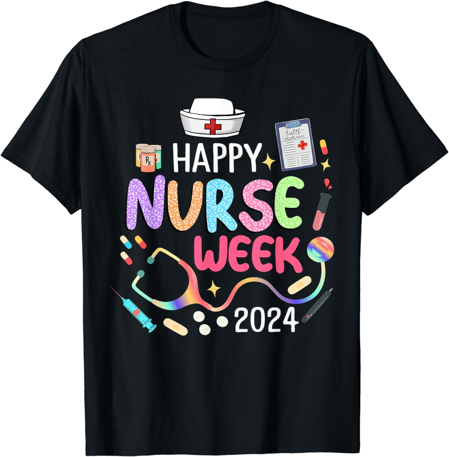 Nurse Appreciation Week - Happy National Nurses Week 2024 T-Shirt ...